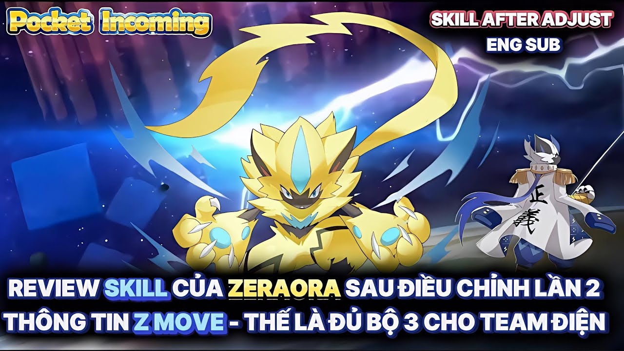 Pocket Incoming : Review Skill của Zeraora sau điều chỉnh (Lần 2 ...