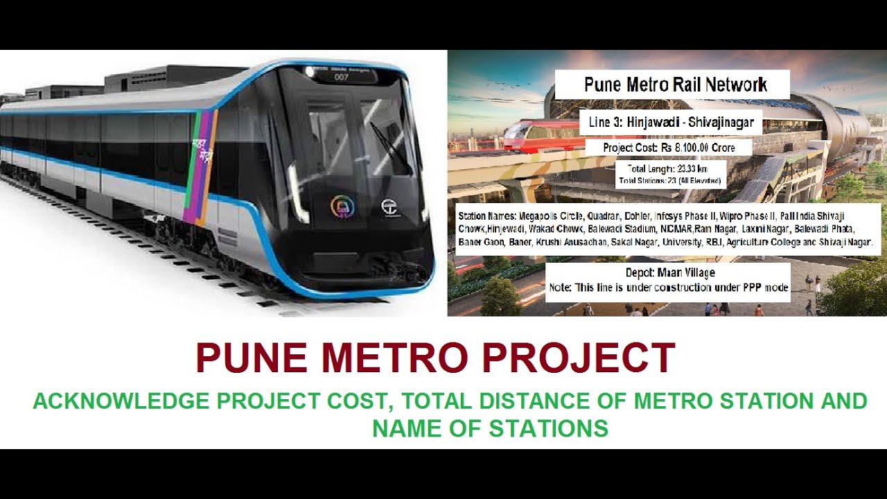 Pune Metro Project Update about Project Cost, Distace of metro stations ...