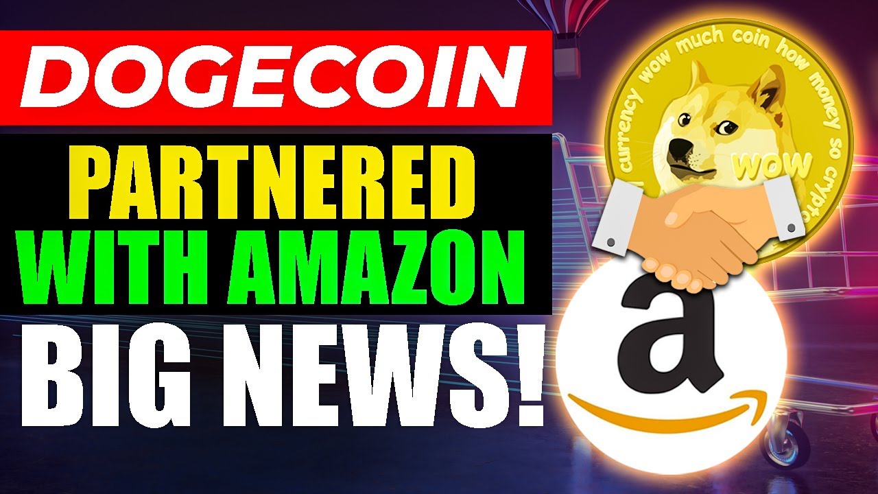 DOGECOIN AND AMAZON PARTNERSHIP CONFIRMED l Dogecoin Masterplan To Hit ...