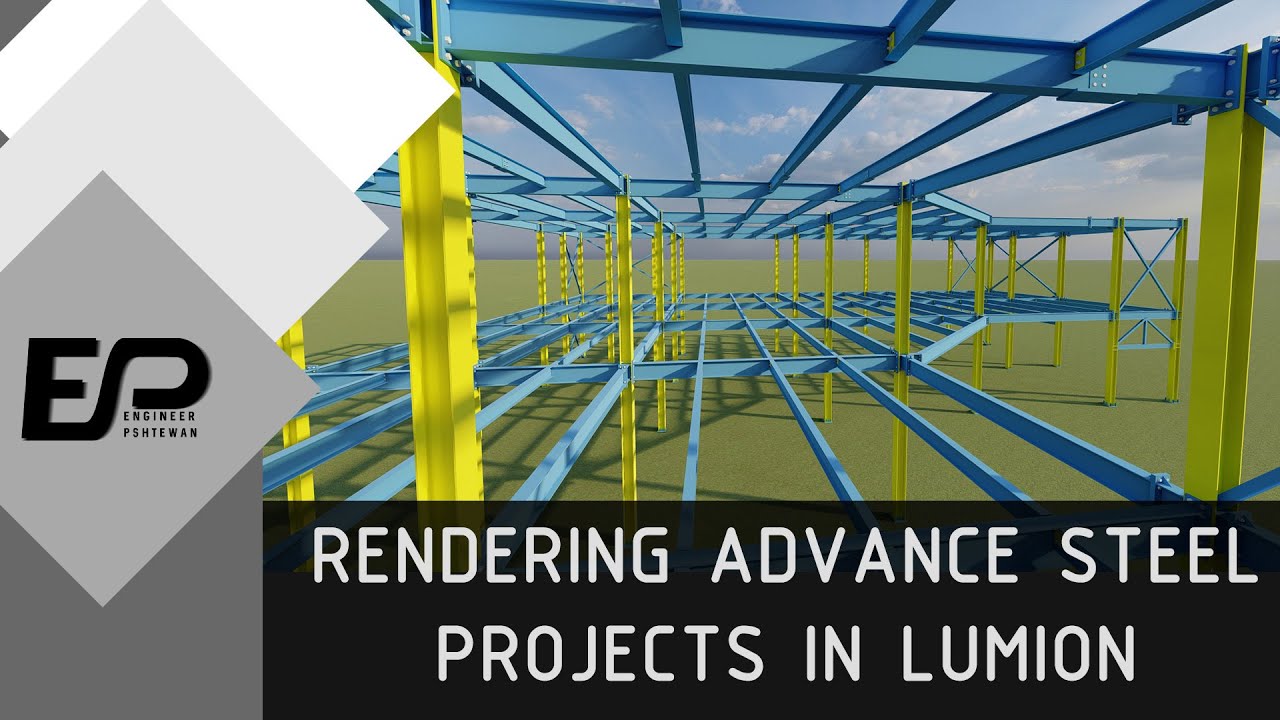 Advance steel - Rendering advance steel projects in lumion - YouTube