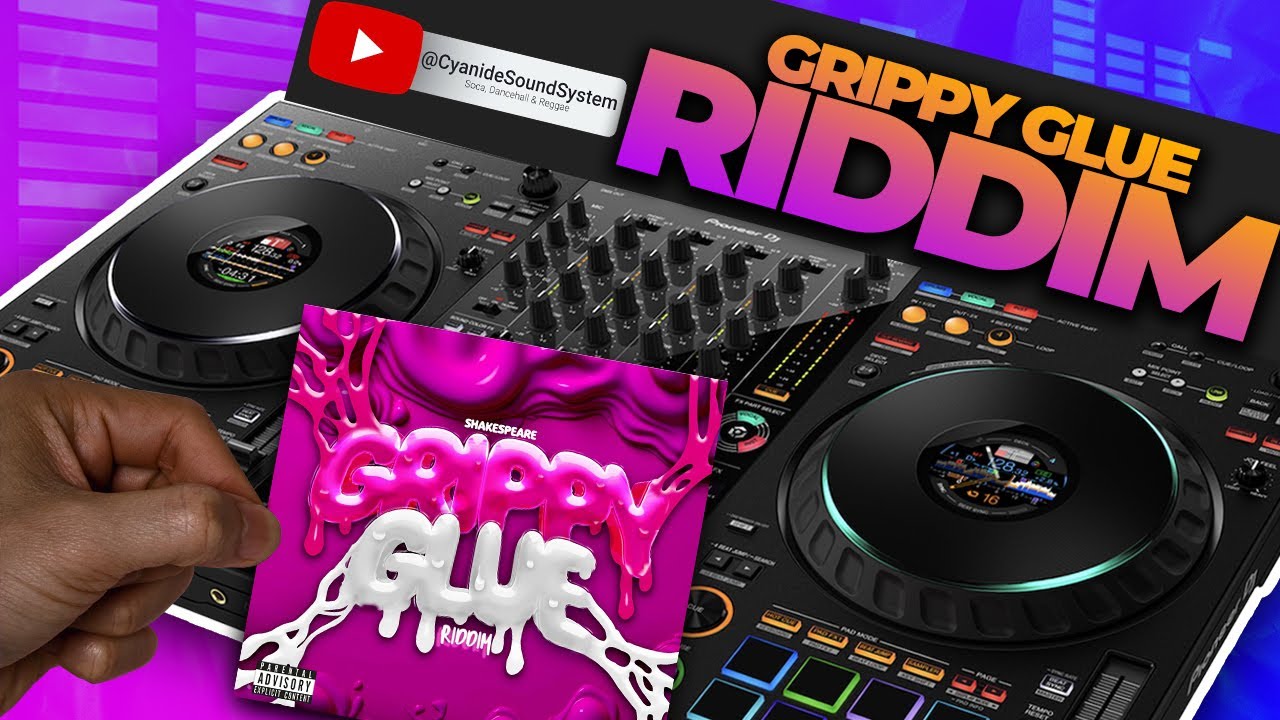 GRIPPY GLUE RIDDIM MIX (2024) #CyanideSoundSystem #Dancehall #Reggae # ...