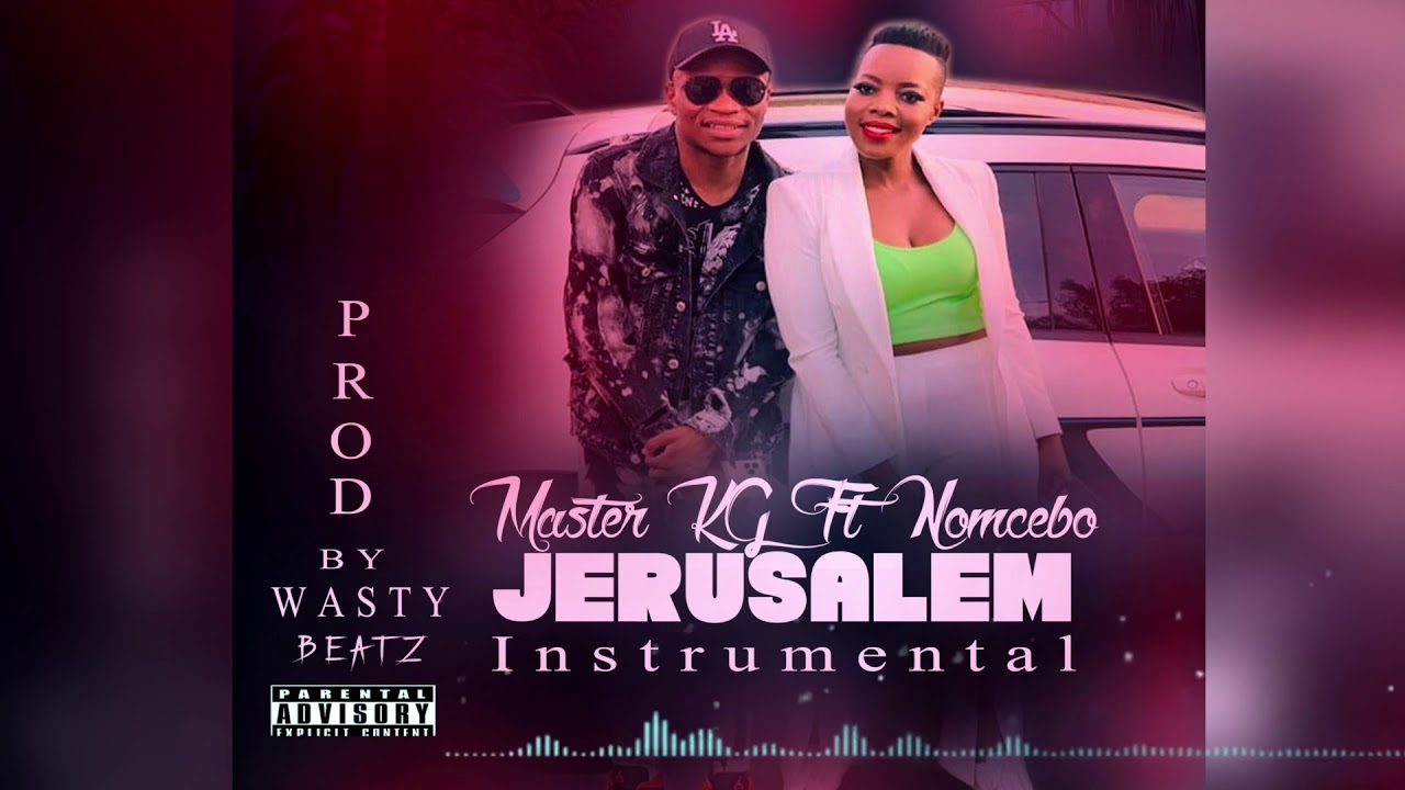 Instrumental Master KG Jerusalema Feat Nomcebo Prod by Wasty Beatz ...