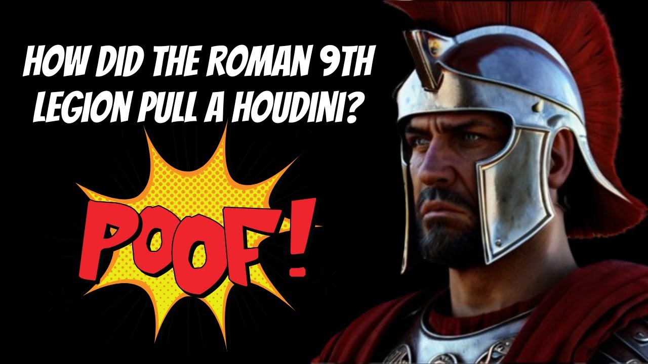 How Did the Roman Ninth Legion Pull a Houdini? - YouTube