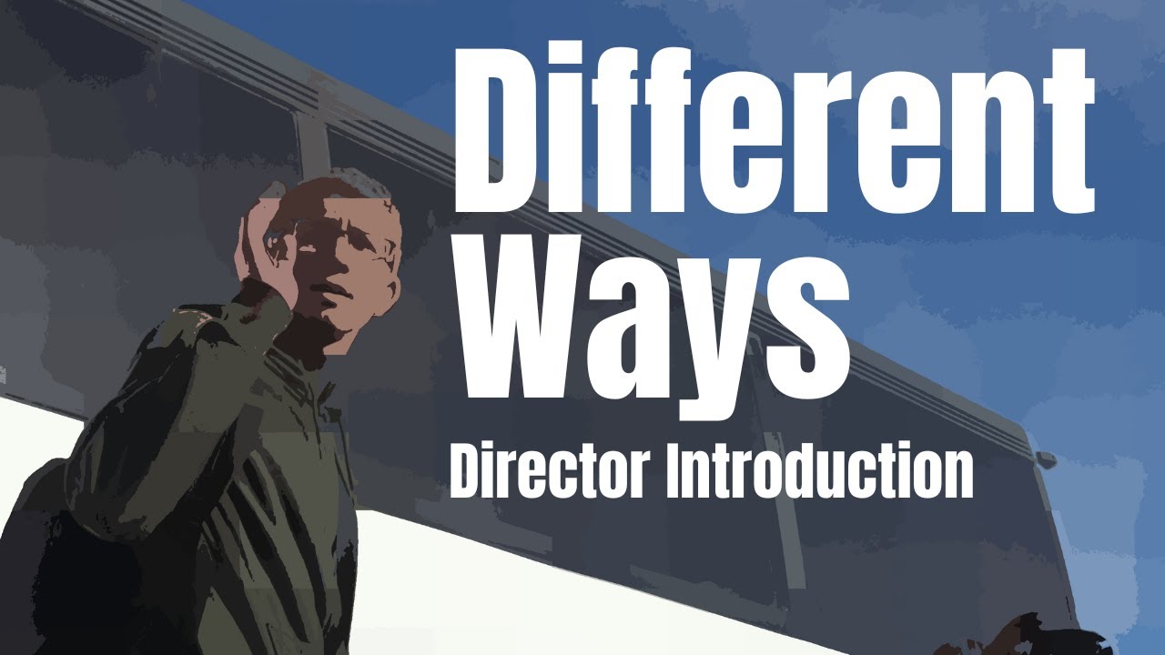 Director Introduction - Different Ways - Upcoming Short Film 2024 - YouTube