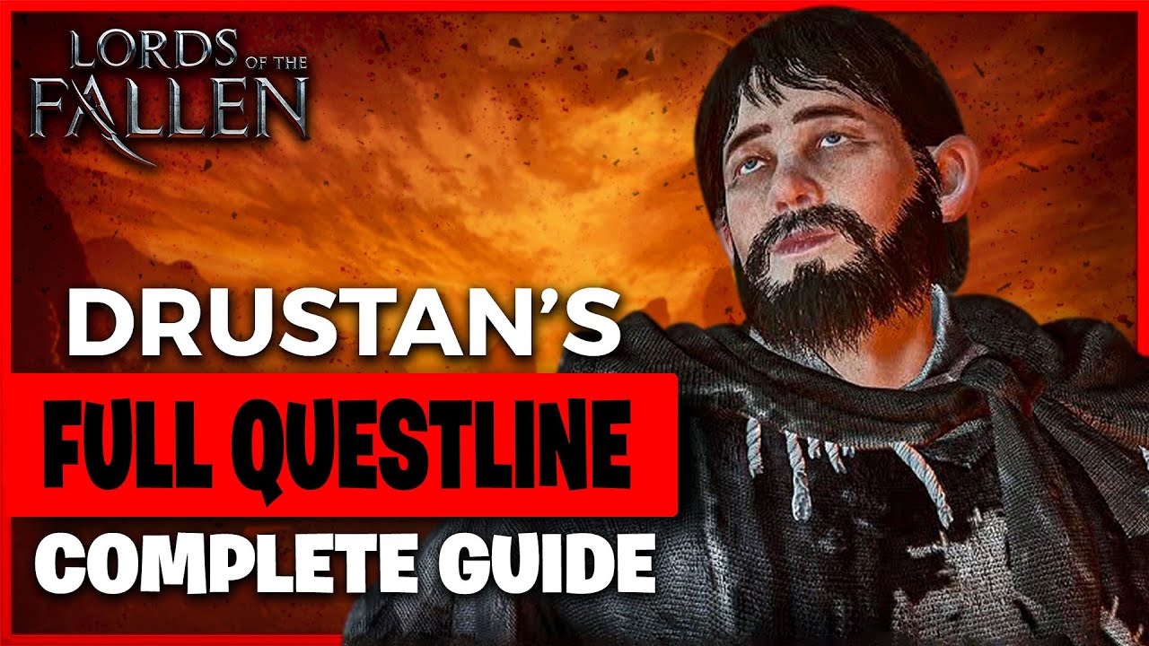 Drustan's Full Questline Lords of the Fallen 2023 - YouTube