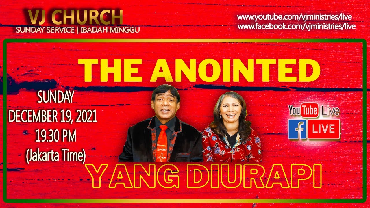 SUNDAY SERVICE-IBADAH MINGGU- 19 DECEMBER 21 - Purpose of Jesus coming ...
