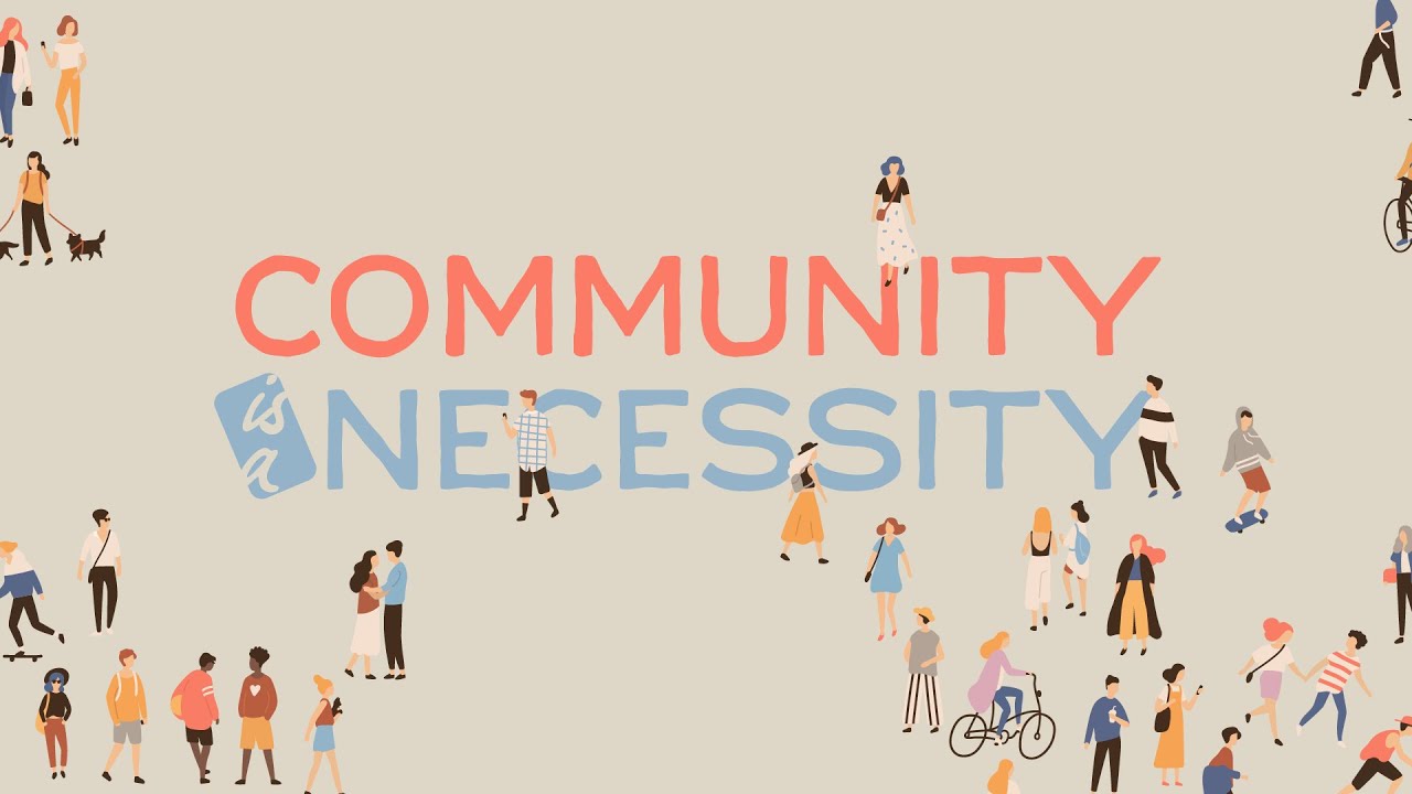Community Is A Necessity | Week 1 - YouTube