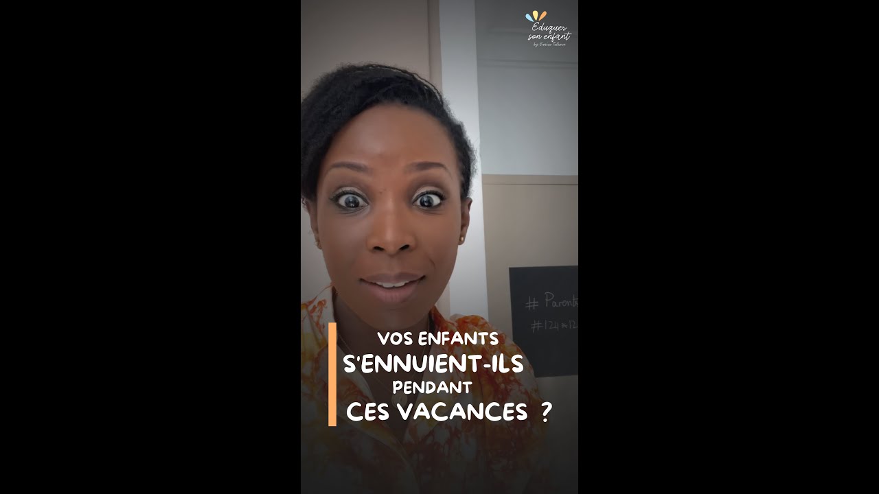 Vos enfants s'ennuient-ils pendant ces vacances ? - YouTube