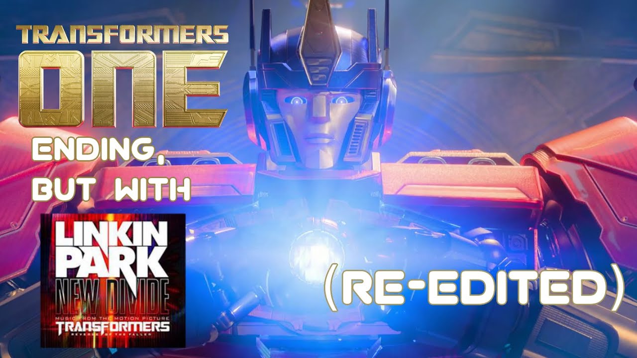 Transformers One end credits with New Divide (Re-Edit) - YouTube
