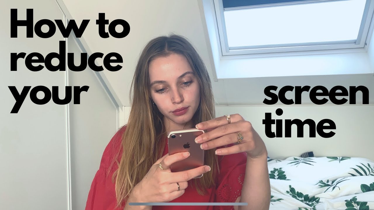 How to reduce your screen time - YouTube