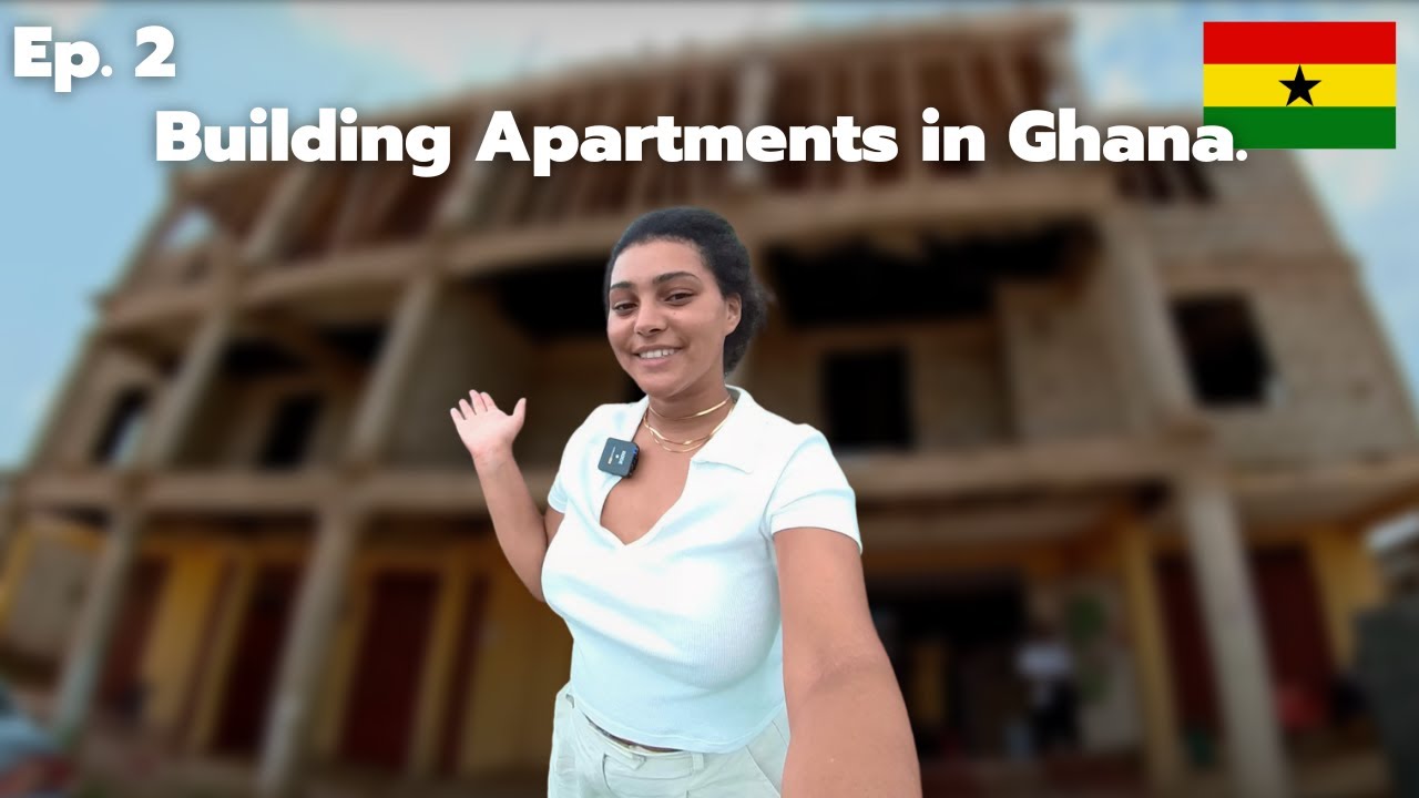 BUILDING APARTMENTS IN GHANA EP 2 🇬🇭 - YouTube