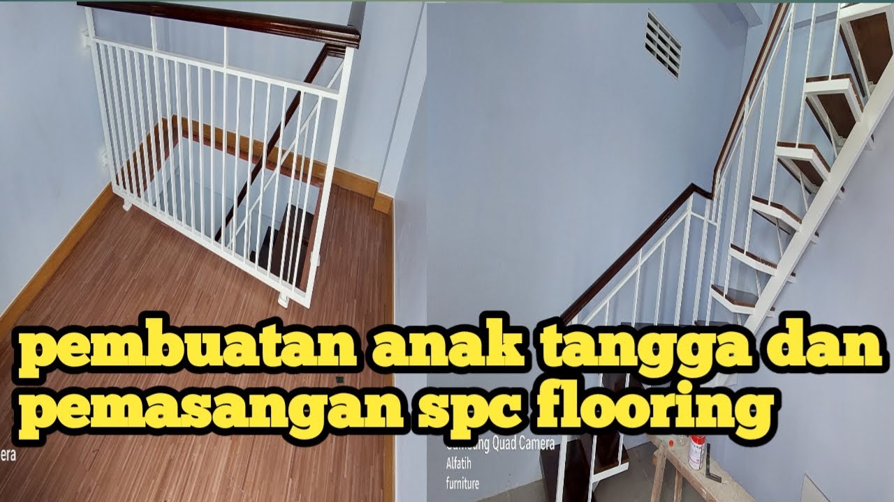 P_44 #pembuatan anak tangga dan pemasangan spc flooring #trap tangga dan #handrailing - YouTube