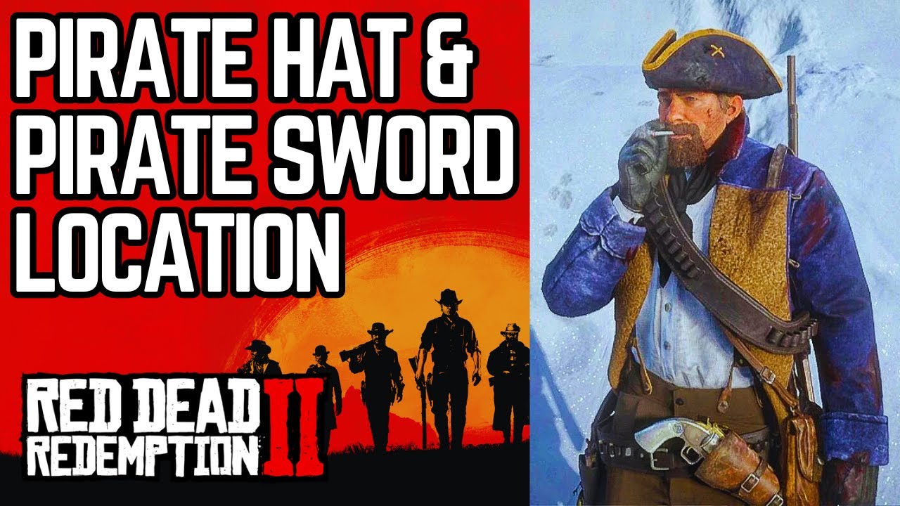 Red Dead Redemption 2: Pirate Sword and Pirate Hat Location Guide - YouTube