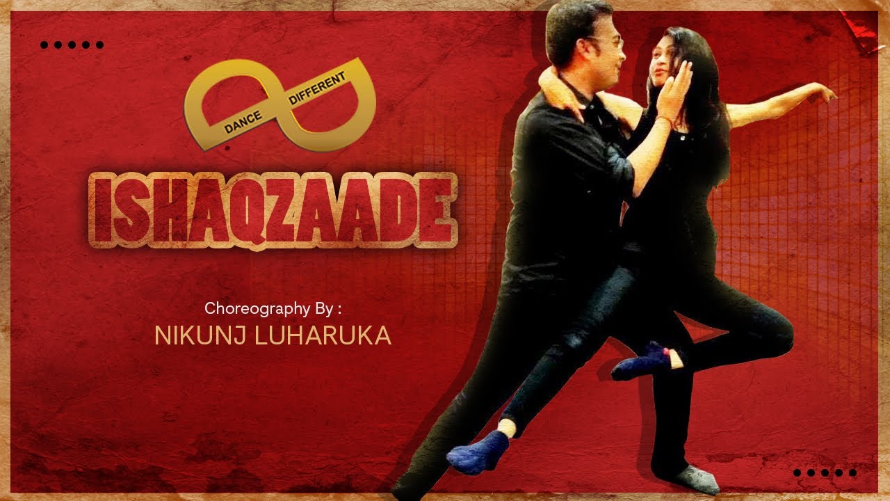 Dance on Ishaqzaade Song 2019 | Nikunj Luharuka Choreography | Shreyasi ...