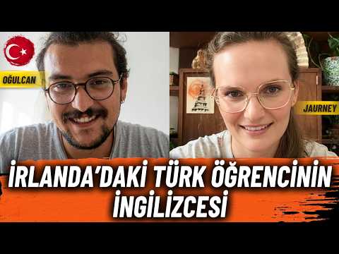İrlanda'daki Türk Öğrencinin İngilizcesi İnceliyoruz