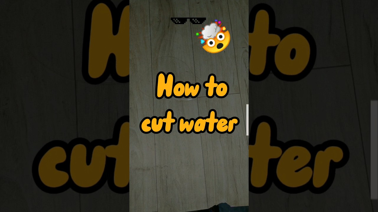 how to cut water - YouTube