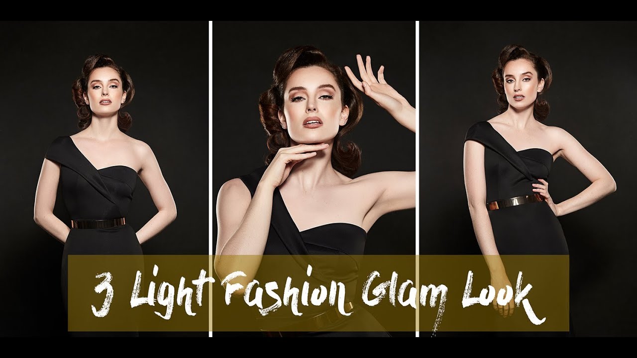 1 & 3 Light Studio Lighting Looks | Hollywood Fashion Glam Look ...