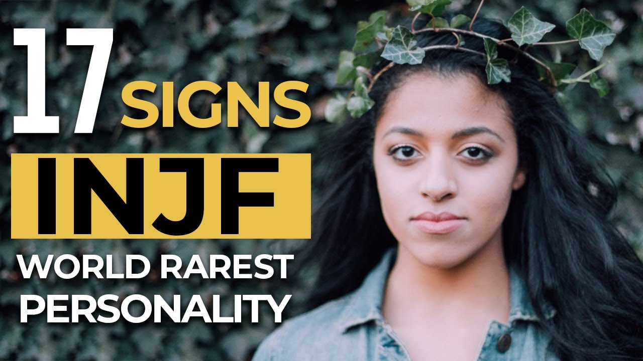 The worlds rarest personality type - 17 signs you're an INFJ - YouTube