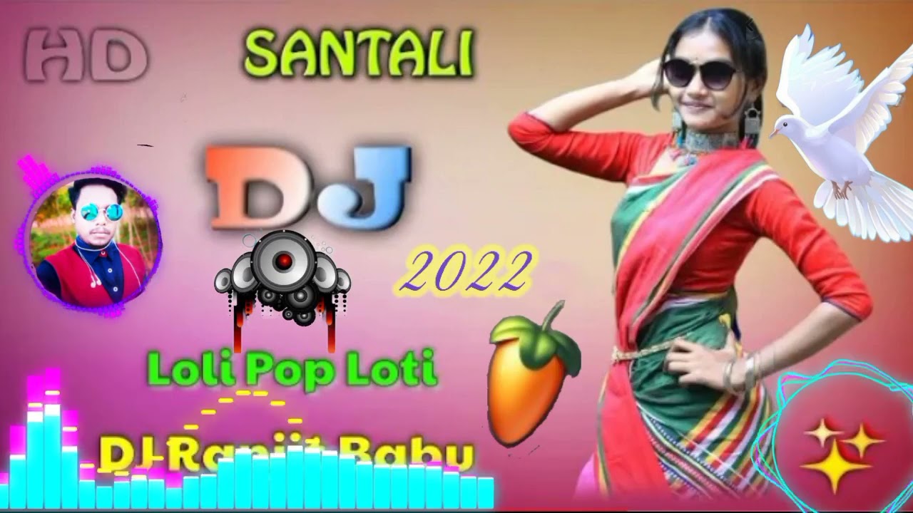Loli pop Loti new DJ Santali super hit song 2022 DJ Santali song - YouTube