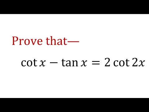 prove that: cotx-tanx=2cot2x || 11th math trigonometry - YouTube