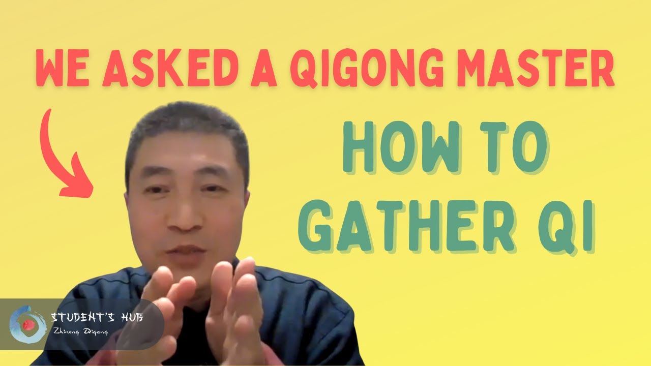 Ask A Qigong Master - Qi blockages and how to gather Qi - YouTube