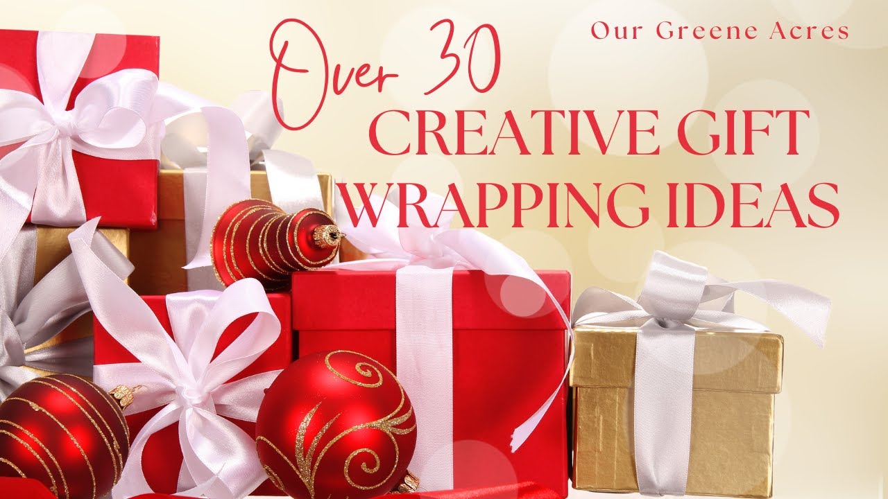 OVER 30 CREATIVE GIFT WRAPPING IDEAS! EASY DIY WRAP TECHNIQUES & GIFT ...