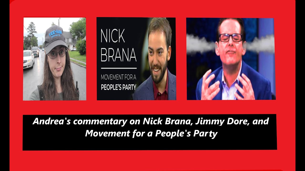 Andrea Rovenski discussion of Nick Brana, Jimmy Dore, and the Movement ...