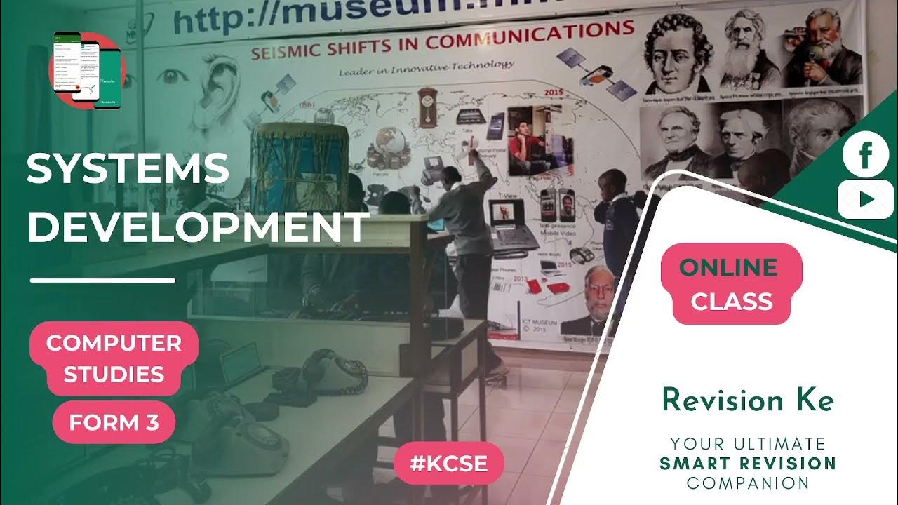 Systems Development | Intro | Computer Form 3 Revision KCSE - YouTube