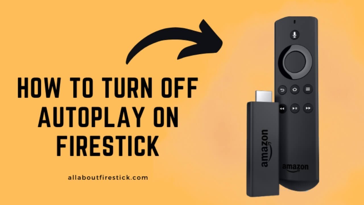 How to Turn OFF Autoplay on Fire TV | Allaboutfirestick.com - YouTube