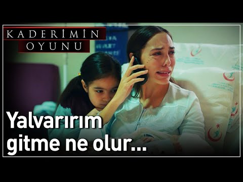 Kaderimin Oyunu 1. Bölüm - Yalvarırım Gitme Ne Olur...