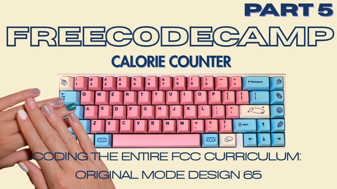 Coding the Entire freeCodeCamp Curriculum Part 5: Calorie Counter - YouTube Coding the Entire freeCodeCamp Curriculum Part 5: Calorie Counter - YouTube