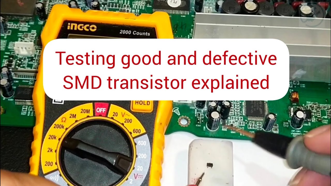 HOW TO TEST GOOD AND DEFECTIVE SMD TRANSISTOR - YouTube
