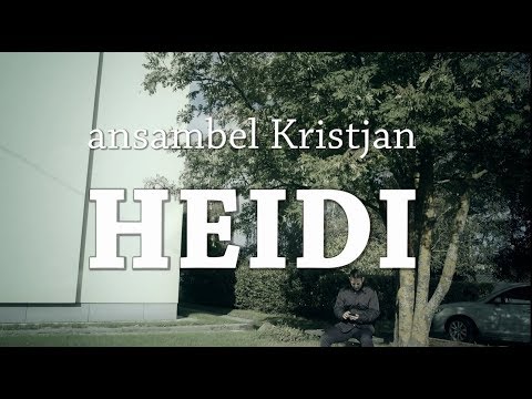 Ansambel Kristjan - HEIDI