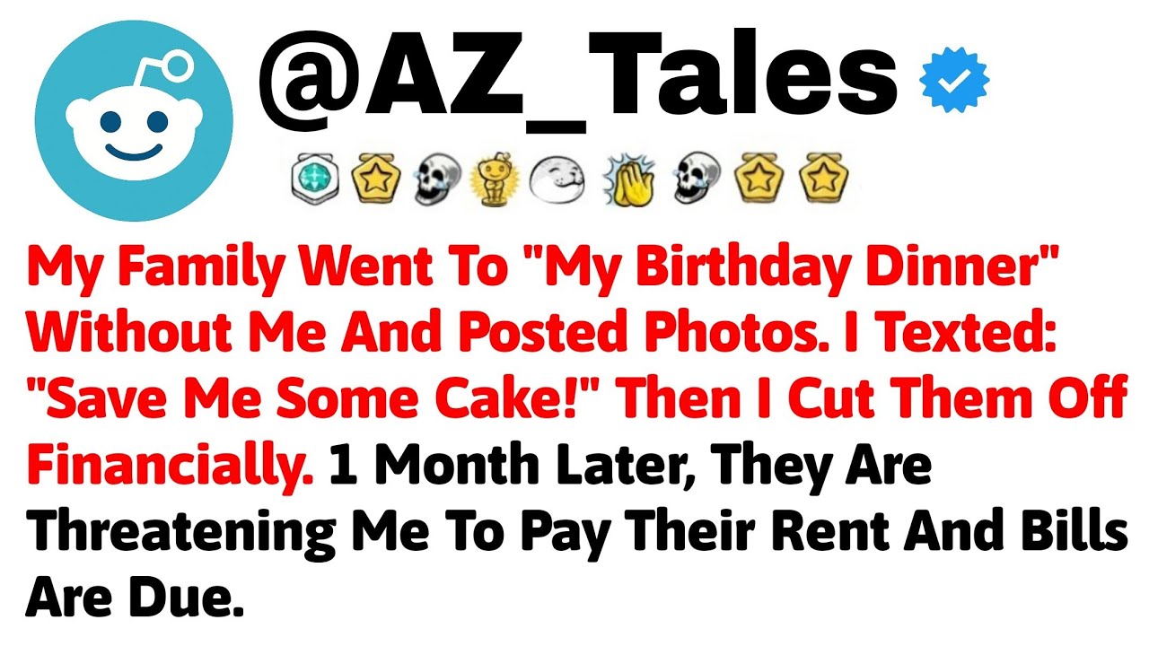 My Family Went To "My Birthday Dinner" Without Me And Posted Photos. I ...