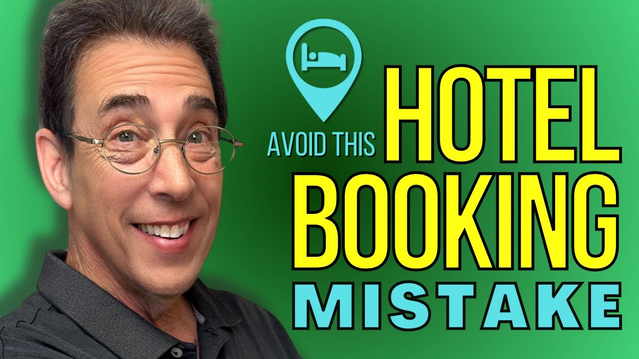 Avoid This Hotel Booking Mistake - YouTube