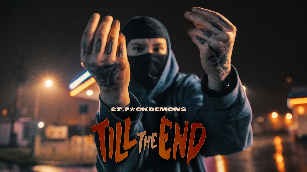 27.F*CKDEMONS - TILL THE END (prod. dreamy) - YouTube