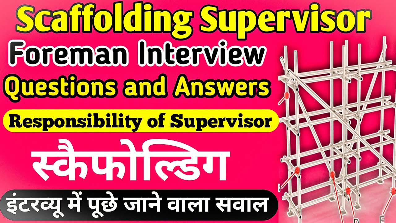 Scaffolding Supervisor Foreman Interview Questions Scaffolding scaffolding-supervisor-foreman-interview-questions-scaffolding