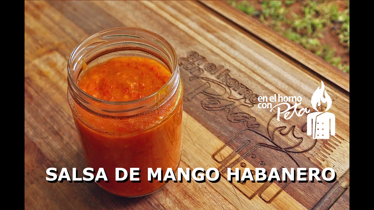 Picante de Mango y Habanero - YouTube