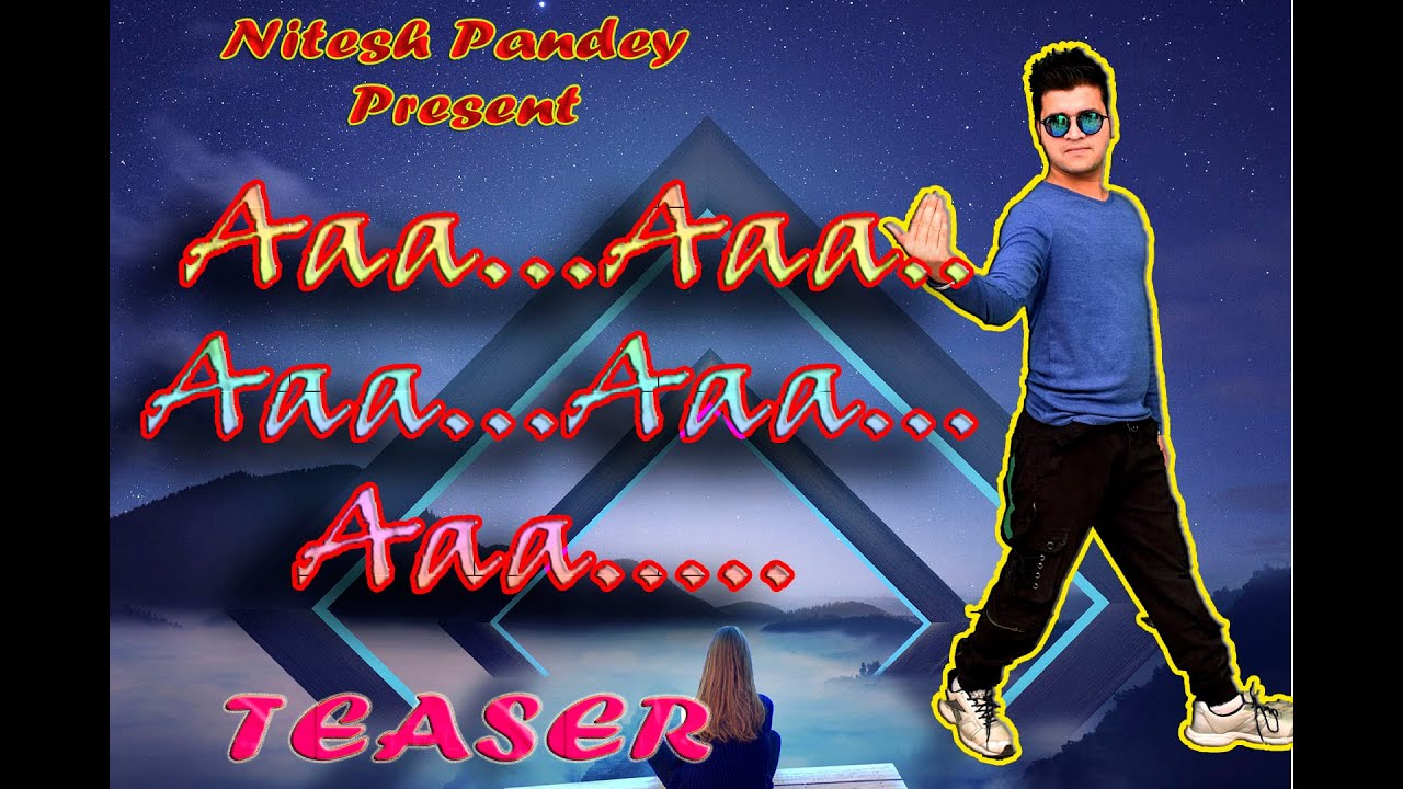 #AaAaAaAaAa Song Teaser l #Nitesh Pandey l New Song l Singing By Nitesh ...