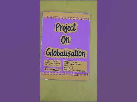 Project on Globalisation Class10th #globalisation #project #shorts ...