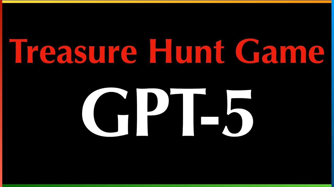 GPT-5 Agent: Treasure Hunt Game - YouTube