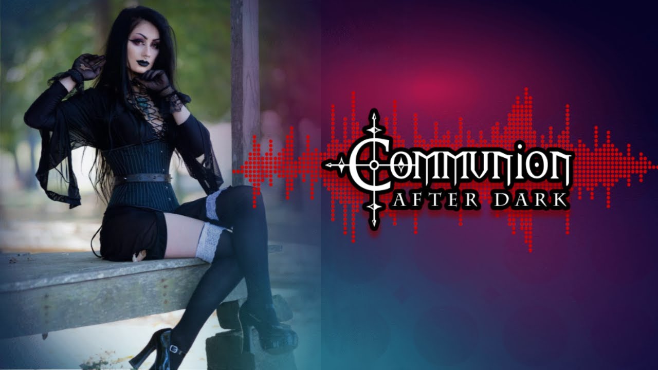 Communion After Dark - New Dark Electro, Industrial, EBM, Gothic ...