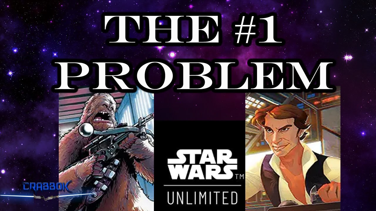 The Biggest Problem with Star Wars Unlimited - Will Set #2 Fix It ...