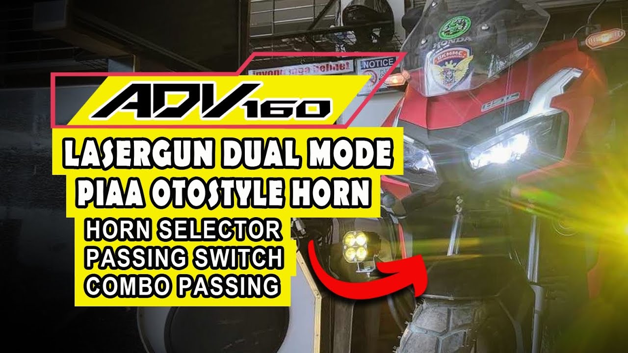 ADV 160 INSTALLED LASERGUN DUAL MODE, PIAA HORN, SWITCH PASSING, HORN ...