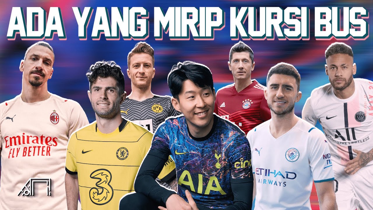 Jersey Terbaru yang Paling Mencolok! Daftar Jersey Resmi Klub Top Eropa ...