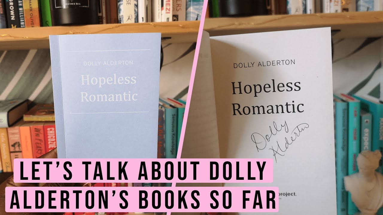Hopeless Romantic Dolly Alderton
