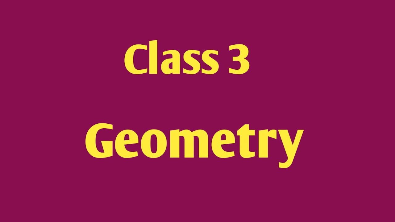 Class 3 Geometry || Class 3 Geometry Basic Concepts || - YouTube