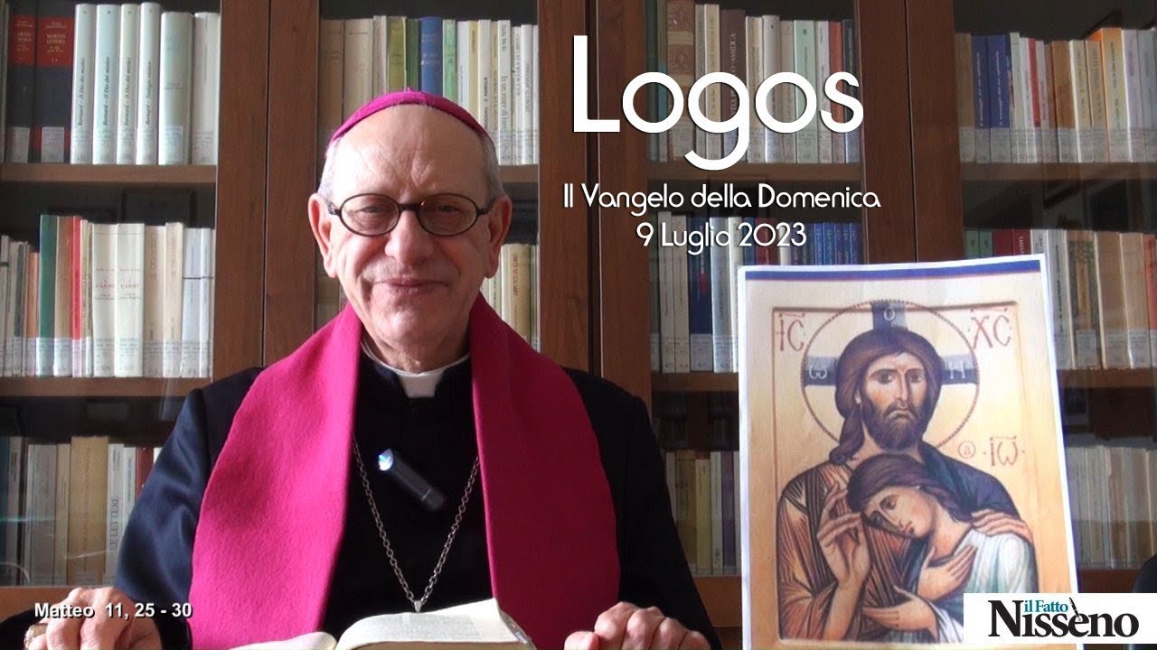 LOGOS il Vangelo della Domenica 9 Luglio 2023 - YouTube