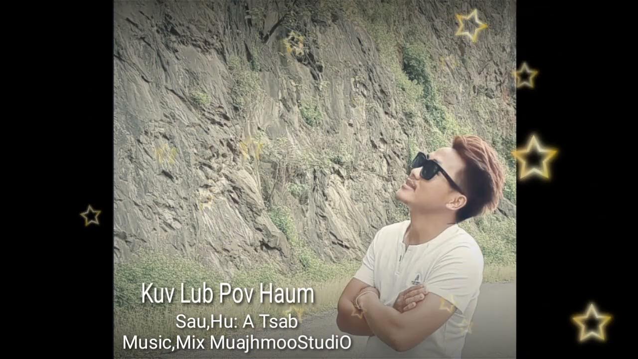 Kuv Lub Pov Haum A Tsab nkauj Tawm tshiab 2023 nws song - YouTube