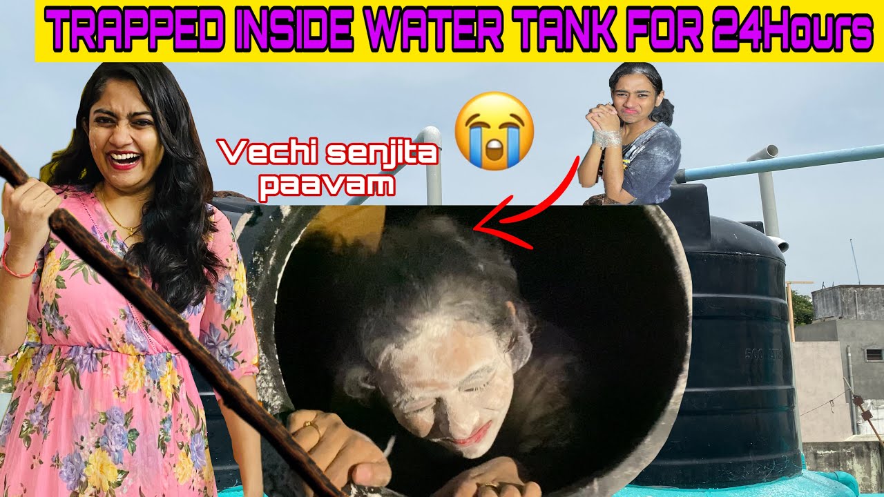 Extreme, inside WATER TANK Prank for 24 hours😭😭went wrong *Sirappana ...